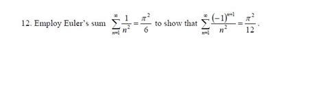 Solved Employ Eulers Sum Sigman 1infinity 1n2