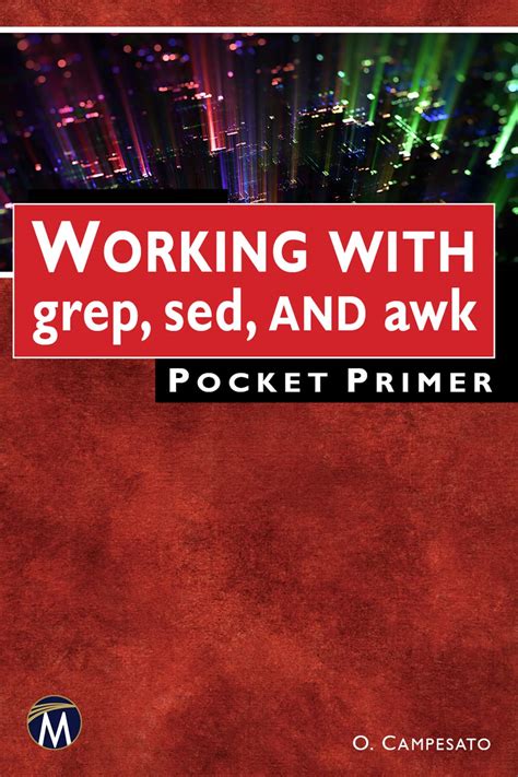 Working With Grep Sed And Awk Pocket Primer 9781501521515 Computer Science Books