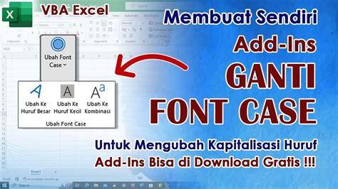 Cara Membuat Sendiri Add Ins GANTI FONT CASE Gampang Vbaexcel