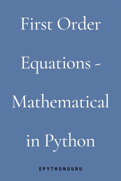 first order equations mathematical python equations differential