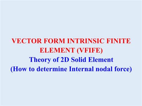 vector form intrinsic finite element vfife pptx