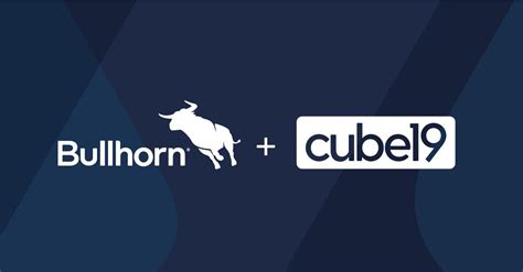 Cube19 Has Been Acquired By Bullhorn As Part Of Its Mission To Help Supercharge Growth For