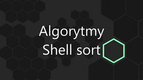 Algorytmy Shell Sort Sortowanie Shella Implementacja YouTube