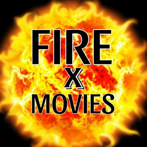 Fire X Movies Youtube