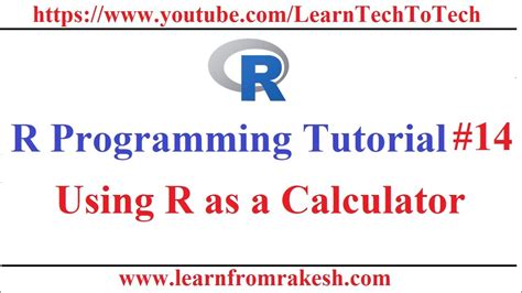 R Programming Tutorial 14 Using R As A Calculator Youtube