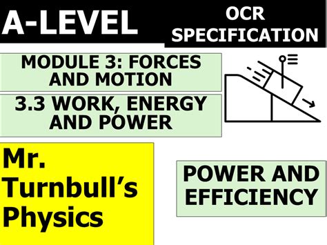 Power And Efficiency Ocr A Level Physics Teaching Resources