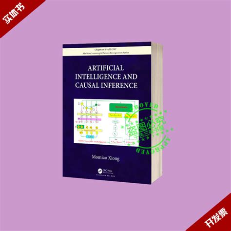 Artificial Intelligence And Causal Inference Chapman And Hallcrc Machine Learning And Pattern