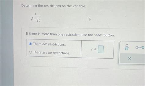 solved determine the restrictions on the variable t2 25t if