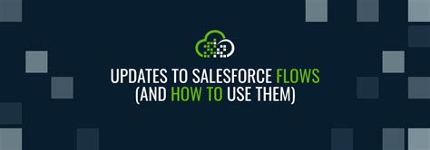 3 New Updates To Salesforce Flows And How To Use Them Digital Mass