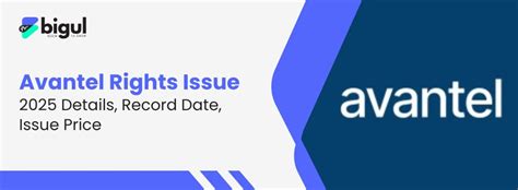 Avantel Rights Issue 2025 Details Record Date Issue Price