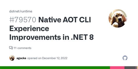 Native AOT CLI Experience Improvements In NET Issue Dotnet Runtime GitHub