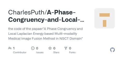 Github Charlesputh A Phase Congruency And Local Laplacian Energy Based Multi Modality Medical