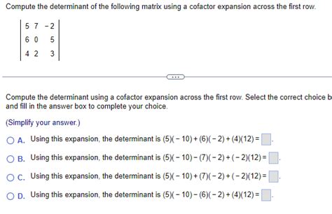 Solved Question 7 Compute The Determinant Of The Followin