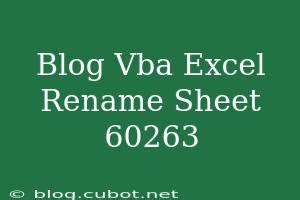 Effortlessly Rename Excel Sheets With Vba A Quick Guide
