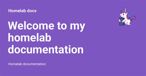 Welcome To My Homelab Documentation Homelab Docs