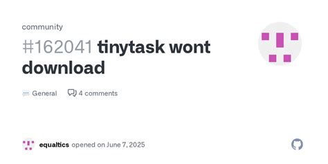 Tinytask Wont Download · Community · Discussion 162041 · Github