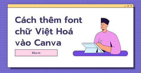 Tổng Hợp Các Font Chữ Việt Hóa Trên Canva Font Chữ đẹp
