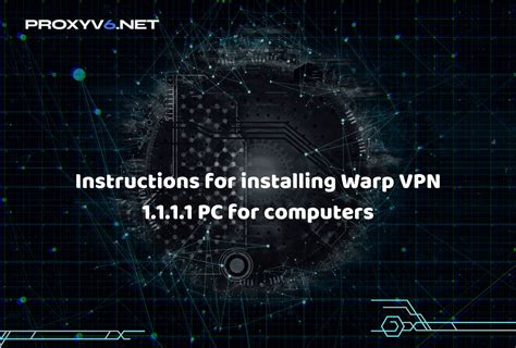 Instructions For Installing Warp Vpn 1 1 1 1 Pc For Computers