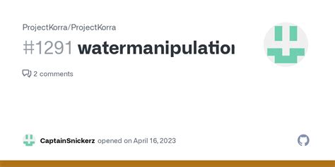 Watermanipulation · Issue 1291 · Projectkorraprojectkorra · Github