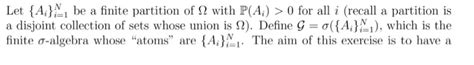 let {a } be a finite partition of 2 with p a 0
