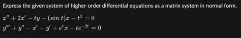 Solved Express The Given System Of Higher Order Differential