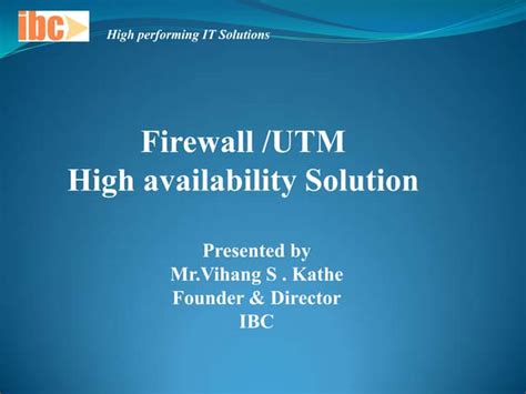Ibc Firewall Utm High Availability Solution Ppt