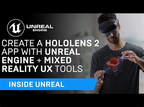 Free Video Create A Hololens 2 App With Unreal Engine And Mixed