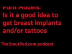 Porn Models Is It A Good Idea To Get Breast Implants And Or Tattoos Xxx Mobile Porno Videos