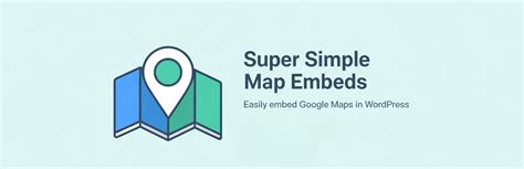 Super Simple Map Embeds Plugin —