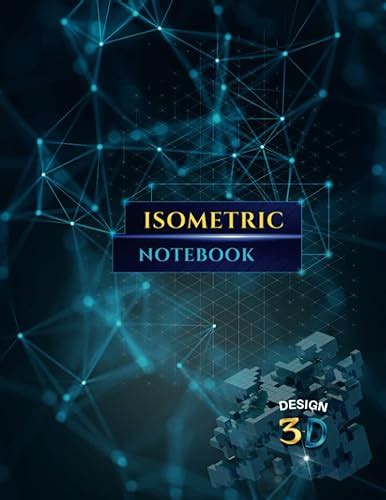 Isometric Notebook Design D Isometric Graph Paper The Essential