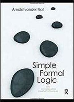 Simple Formal Logic With Common Sense Symbolic Techniques Download