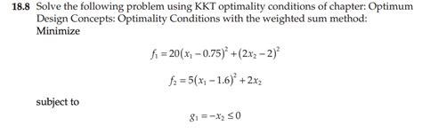 Solved Solve The Following Problem Using KKT Optimality Chegg