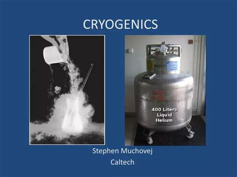 Ppt Cryogenics Powerpoint Presentation Free Download Id3249676