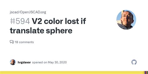 V2 Color Lost If Translate Sphere · Issue 594 · Jscad · Github