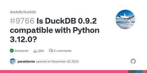 Is Duckdb 092 Compatible With Python 3120 · Duckdb Duckdb