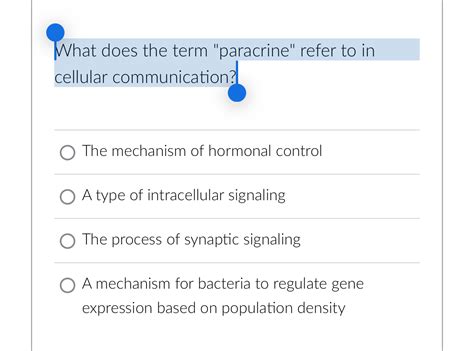 Solved What Does The Term Paracrine Refer To In Cellular