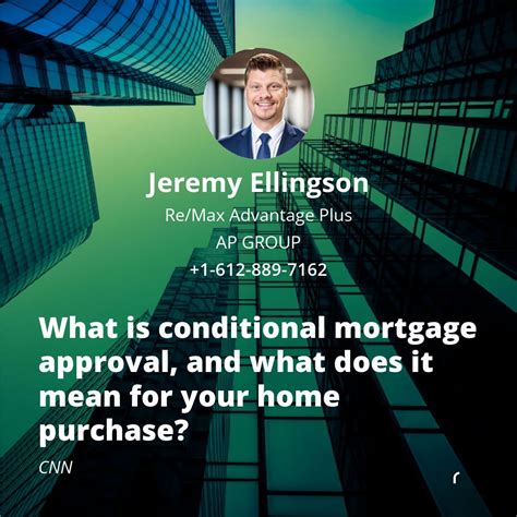 What Is Conditional Mortgage Approval Contact Me Jeremy Ellingson Posted On The Topic Linkedin