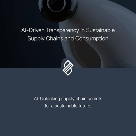 Ai Driven Transparency In Sustainable Supply Chains And Consumption → Scenario