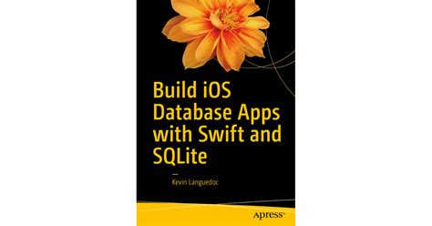 build ios database apps with swift and sqlite [book]