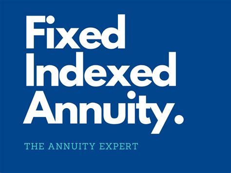 Fixed Index Annuities Secure Your Financial Future With Growth Potential And Safety