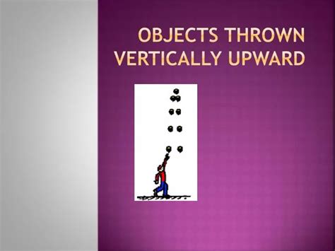 Ppt Objects Thrown Vertically Upward Powerpoint Presentation Free