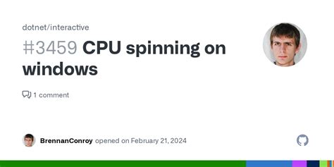Cpu Spinning On Windows · Issue 3459 · Dotnetinteractive · Github