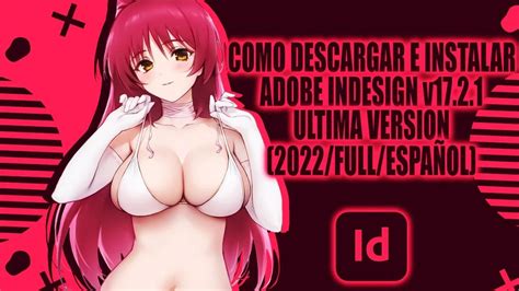 Adobe Indesign V17 2 1 2022 Ultima Versión 2022 Full EspaÑol