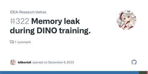 Memory Leak During Dino Training · Issue 322 · Idea Researchdetrex