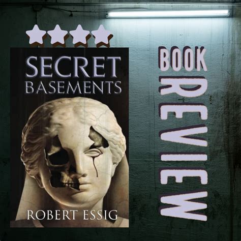 Secret Basements By Robert Essig Mysteries And Mayhem