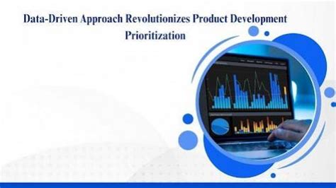 Data Driven Approach Revolutionizes Product Development Prioritization Ibtimes India
