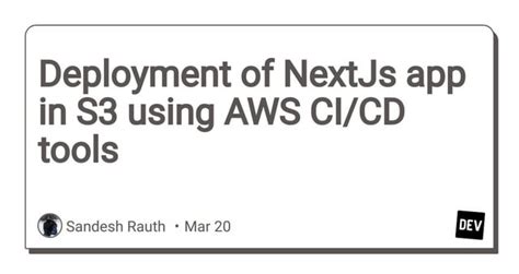Deployment Of Nextjs App In S3 Using Aws Cicd Tools Rdevto