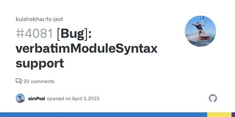 Bug Verbatimmodulesyntax Support · Issue 4081 · Kulshekharts Jest