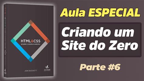 criando um site do zero parte 6 youtube