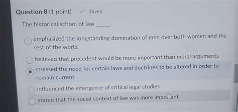 solved question 8 1 ﻿point ﻿savedthe historical school of